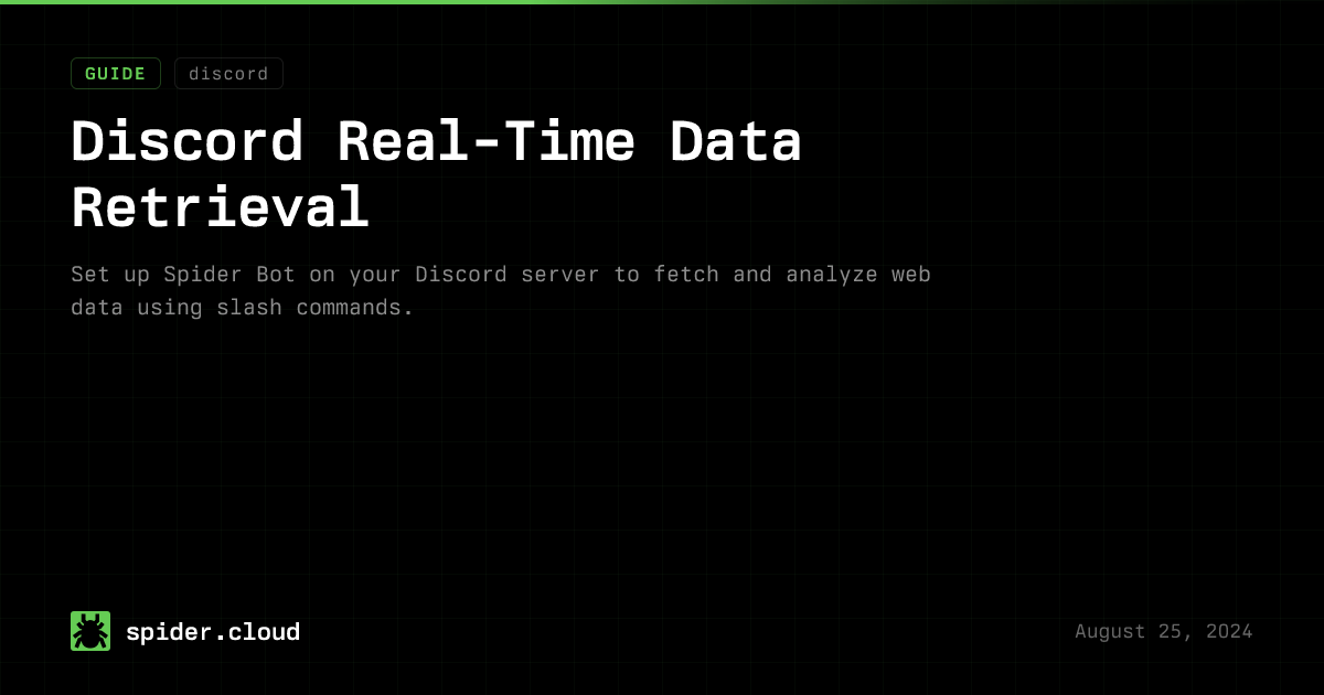 Spider Guides - Discord Real-Time Data Retrieval